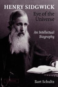Henry Sidgwick - Eye of the Universe: An Intellectual Biography: Free ...