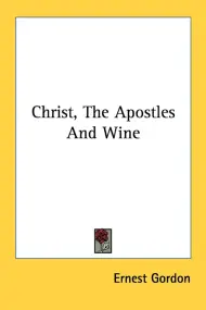 Christ, The Apostles And Wine | Free Delivery at Eden.co.uk