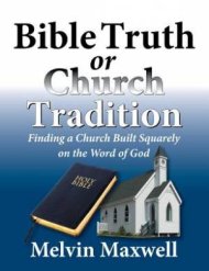 Bible Truth or Church Tradition | Free Delivery at Eden.co.uk