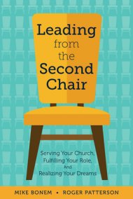 Leading from the Second Chair: Serving Your Church, Fulfilling Your ...