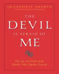 The Devil Is Afraid of Me: The Life and Work of the World's Most ...