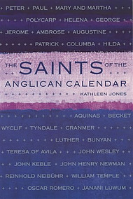 SAINTS OF THE ANGLICAN CALENDAR by Kathleen Jones | Free Delivery