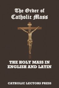 The Order of Catholic Mass: The Holy Mass in English and Latin | Free Delivery when you spend £ ...