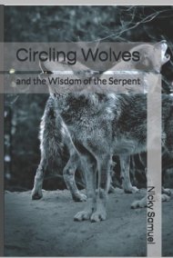 Circling Wolves: and the Wisdom of the Serpent| Free Delivery when you ...