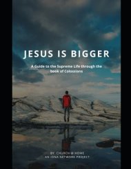 Jesus is Bigger (Large Print): A Guide to the Supreme Life through the ...