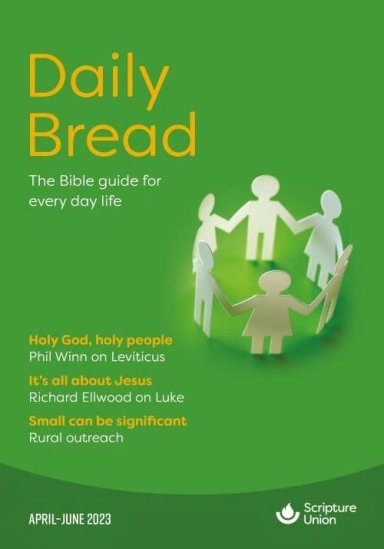 Daily Bread Bible Study Notes from Scripture Union | Eden | Eden.co.uk