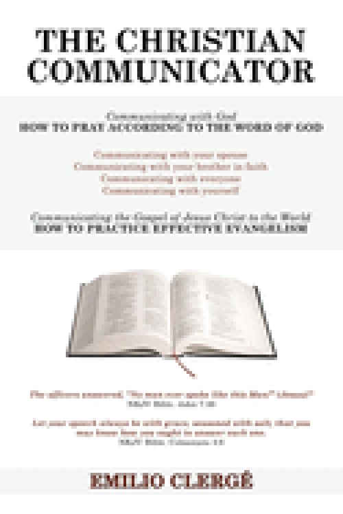 THE CHRISTIAN COMMUNICATOR: Communicating with God HOW TO PRAY ACCORDING TO THE WORD OF GOD ...