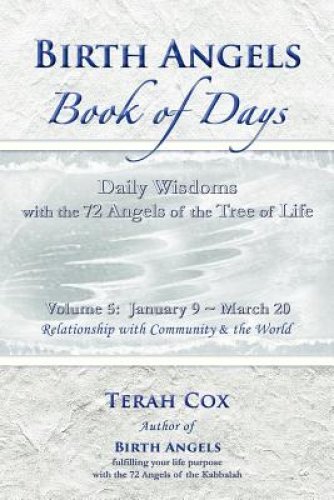 BIRTH ANGELS BOOK OF DAYS - Volume 5: Daily Wisdoms with the 72 Angels ...