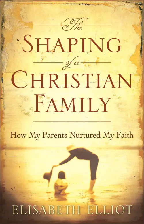 The Shaping of a Christian Family: Free Delivery at Eden.co.uk