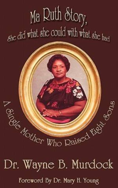 Ma Ruth Story, She Did What She Could with What She Had: Free Delivery ...