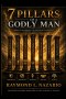 7 Pillars of a Godly Man: 7 Pillars: Free Delivery at Eden.co.uk