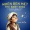 WHEN BEN MET THE BABY KING: A Rhyming Bible Story about Christmas: Free ...