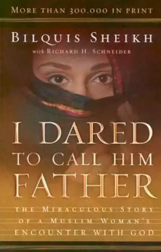 I Dared To Call Him Father 9780800793241 | Eden