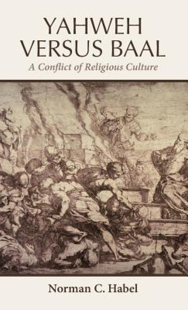 Yahweh Versus Baal: A Conflict of Religious Culture | Free Delivery at ...