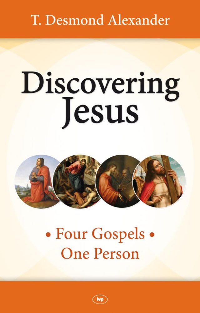 Discovering Jesus by T. Desmond Alexander | Fast Delivery at Eden