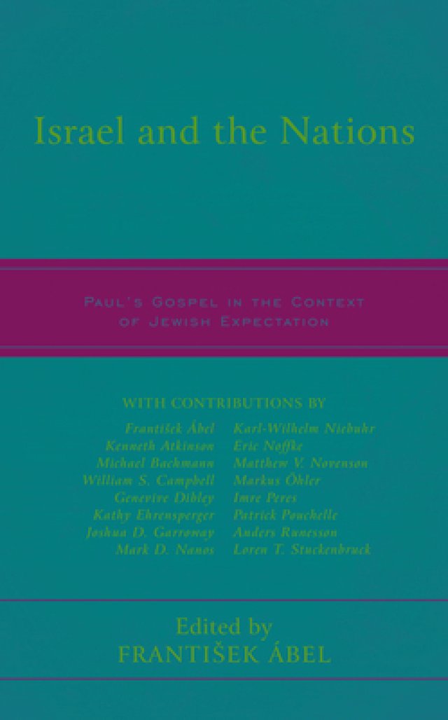 Israel and the Nations: Paul's Gospel in the Context of Jewish ...