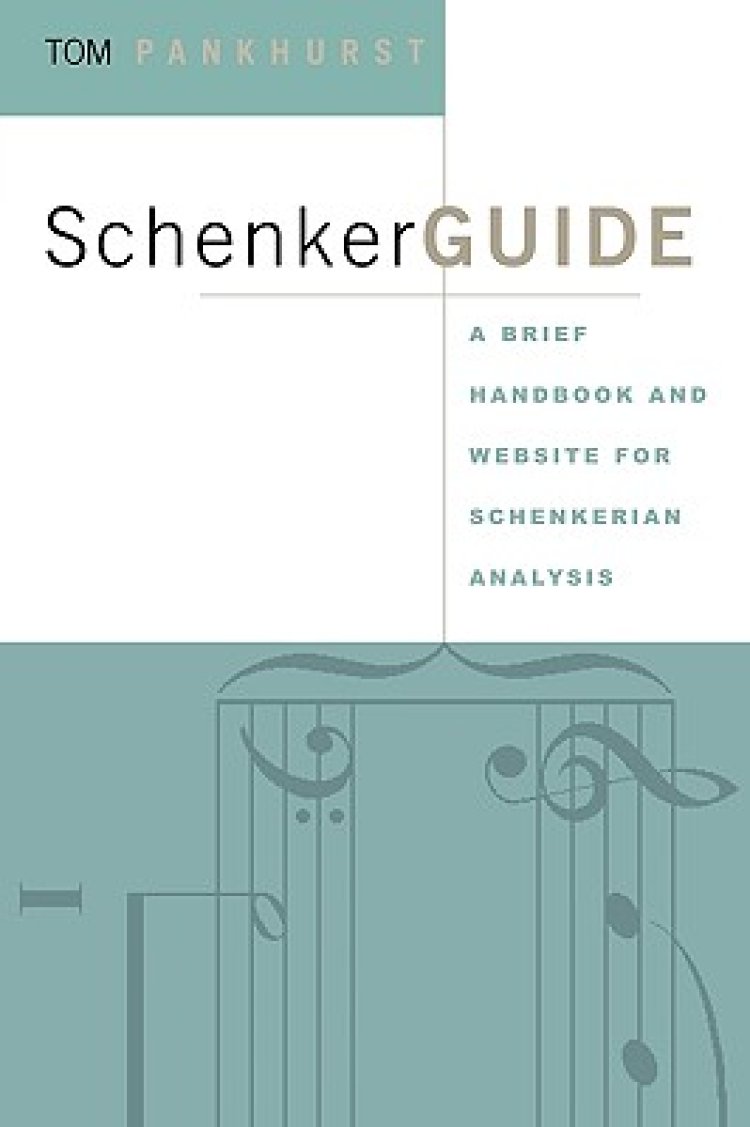Schenkerguide: A Brief Handbook and Website for Schenkerian Analysis ...