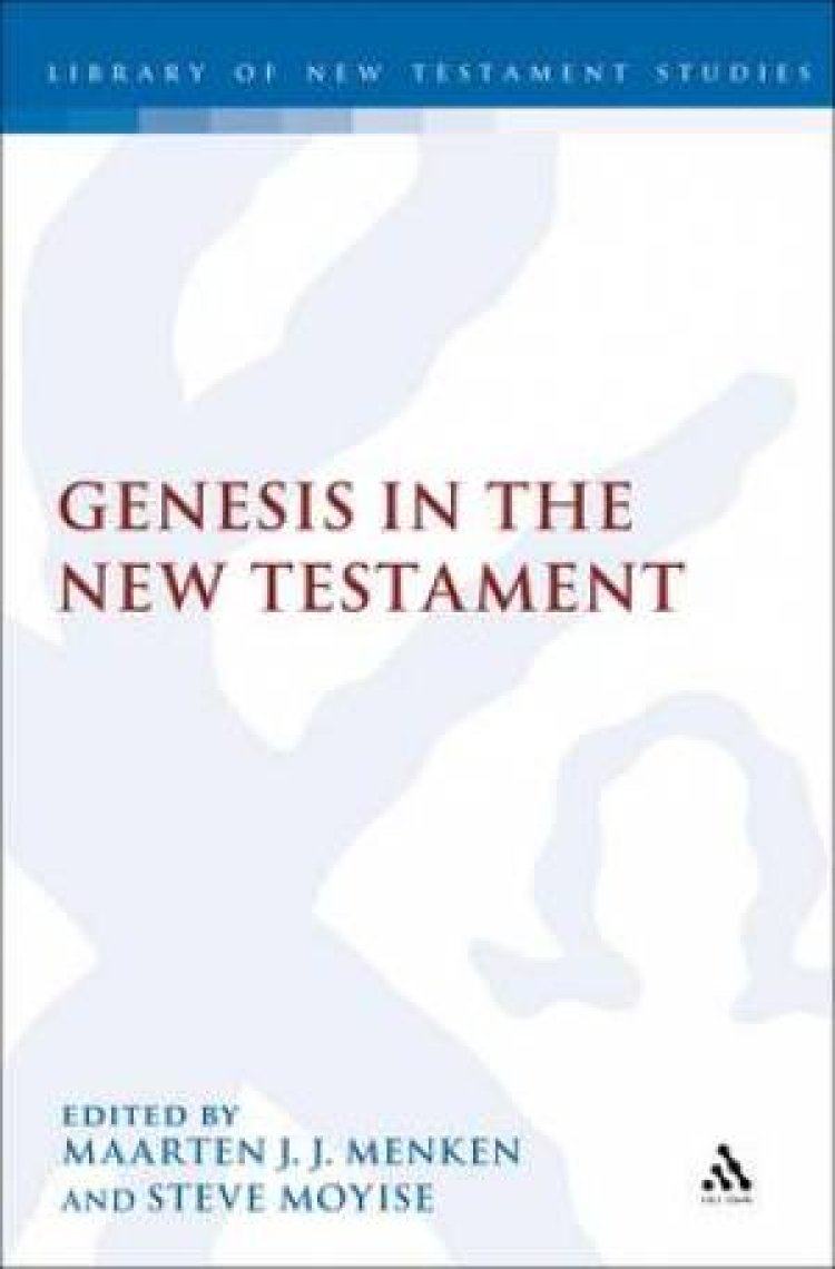 Genesis in the New Testament | Free Delivery at Eden.co.uk