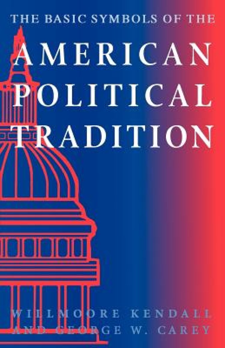 The Basic Symbols of the American Political Tradition| Free Delivery at ...