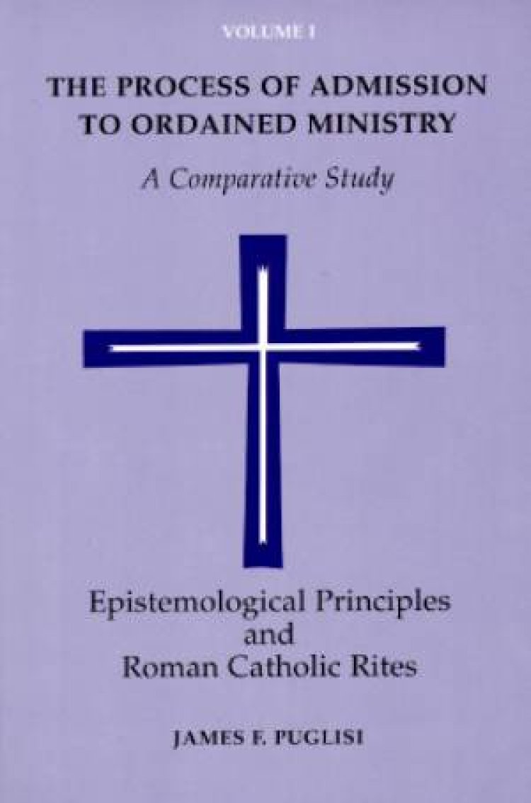 The Process of Admission to Ordained Ministry Epistemological ...