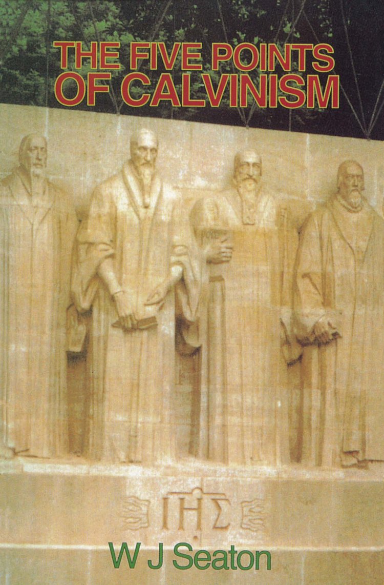 The Five Points of Calvinism by W.J. Seaton | Fast Delivery at Eden