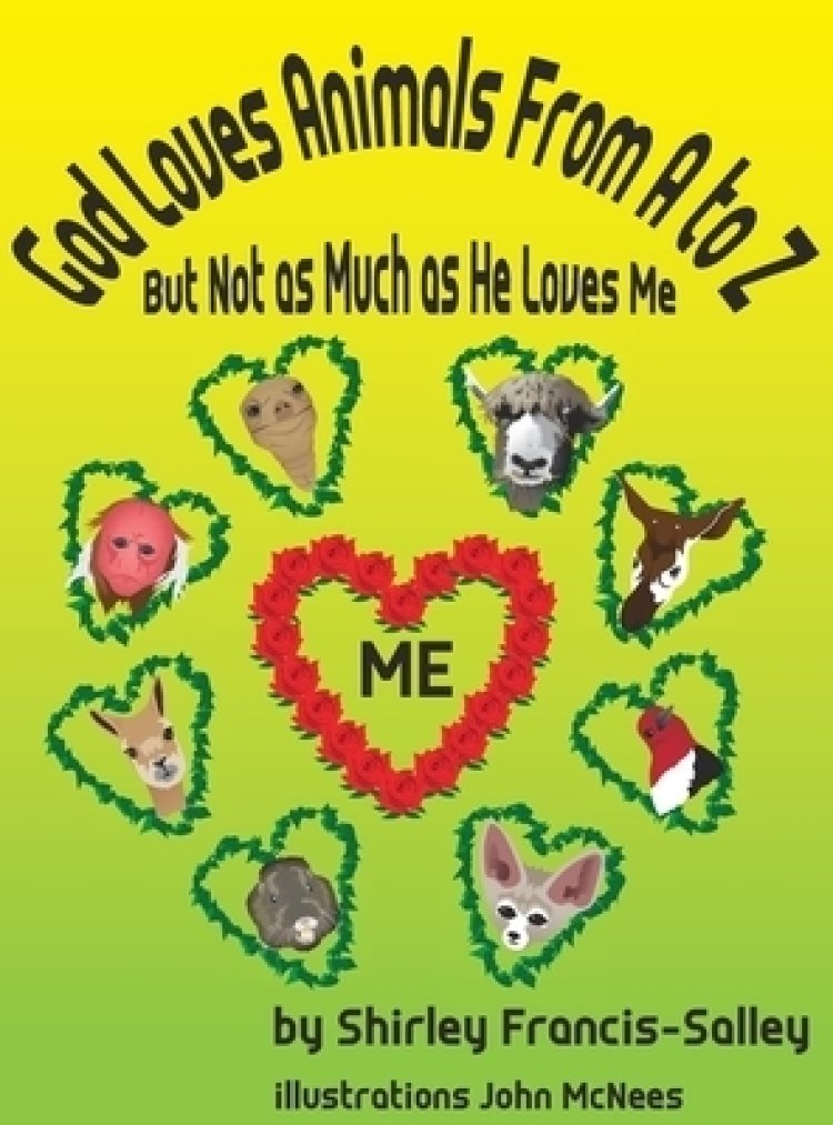God Loves Animals From A to Z But Not as Much as He Loves Me | Free ...