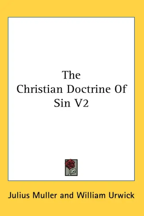 The Christian Doctrine Of Sin V2 | Free Delivery at Eden.co.uk