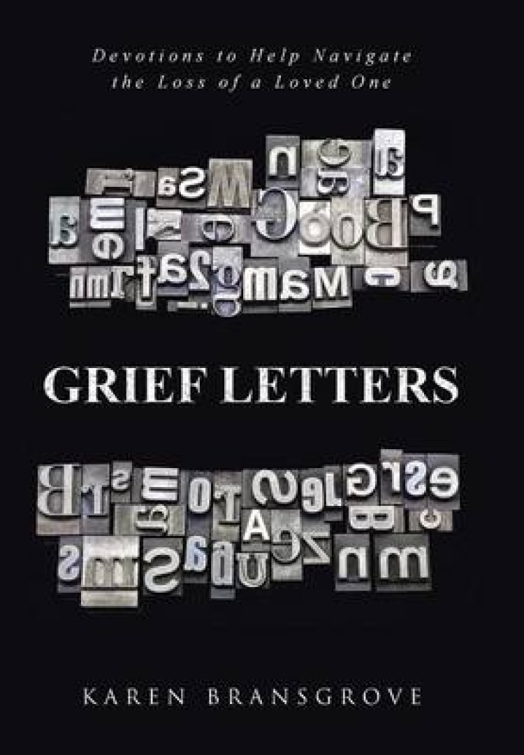 Grief Letters: Devotions to Help Navigate the Loss of a Loved One ...