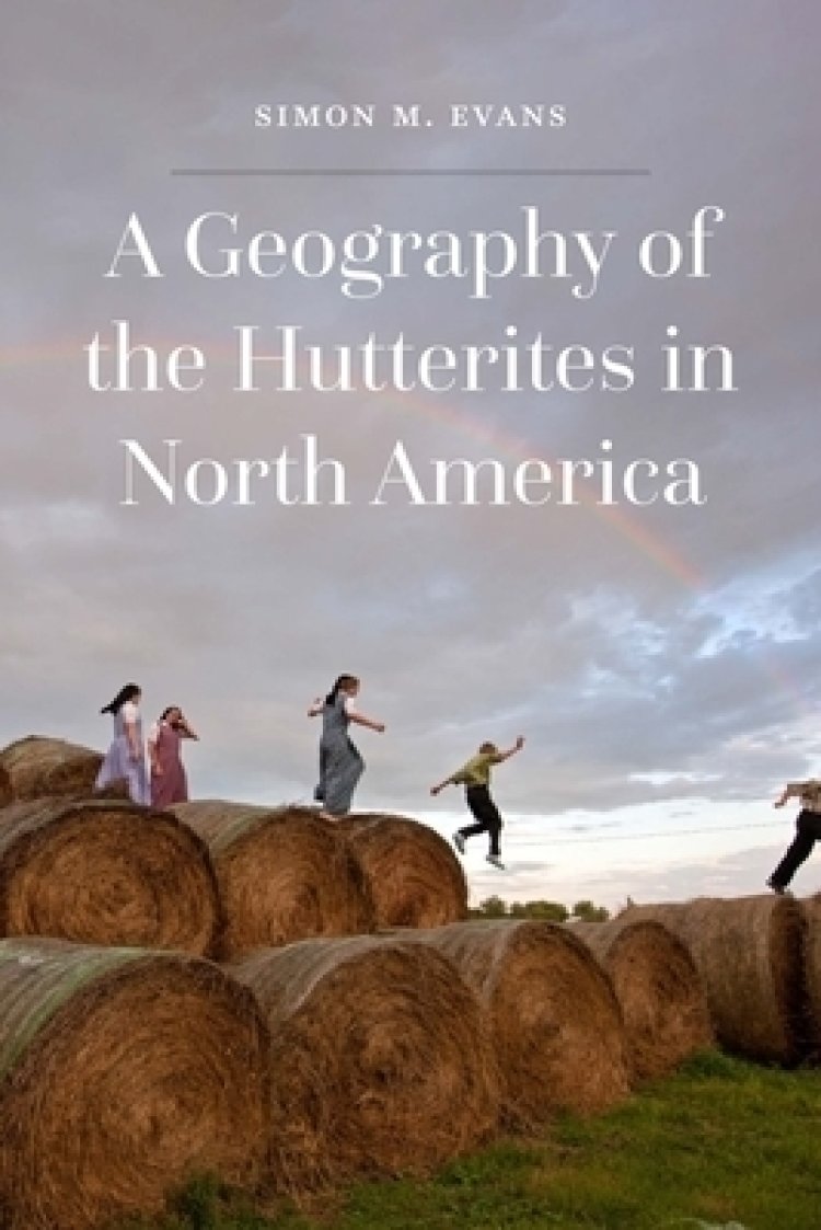 A Geography of the Hutterites in North America| Free Delivery at Eden.co.uk