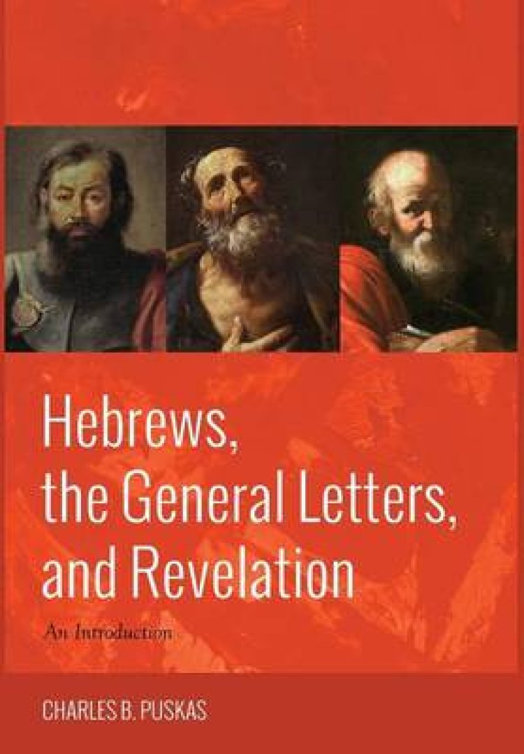 Hebrews, the General Letters, and Revelation| Free Delivery at Eden.co.uk