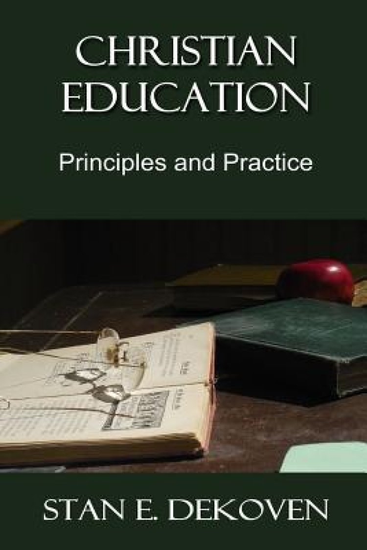 Christian Education: Principles and Practice | Free Delivery at Eden.co.uk