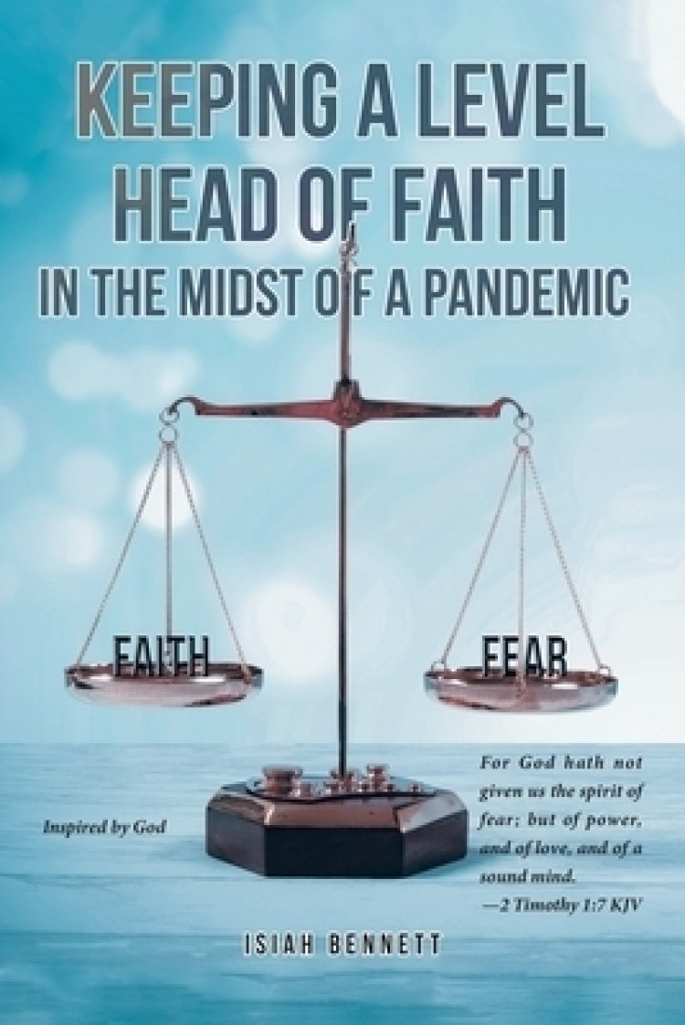 Keeping A Level Head of Faith In the Midst of a Pandemic| Free Delivery ...