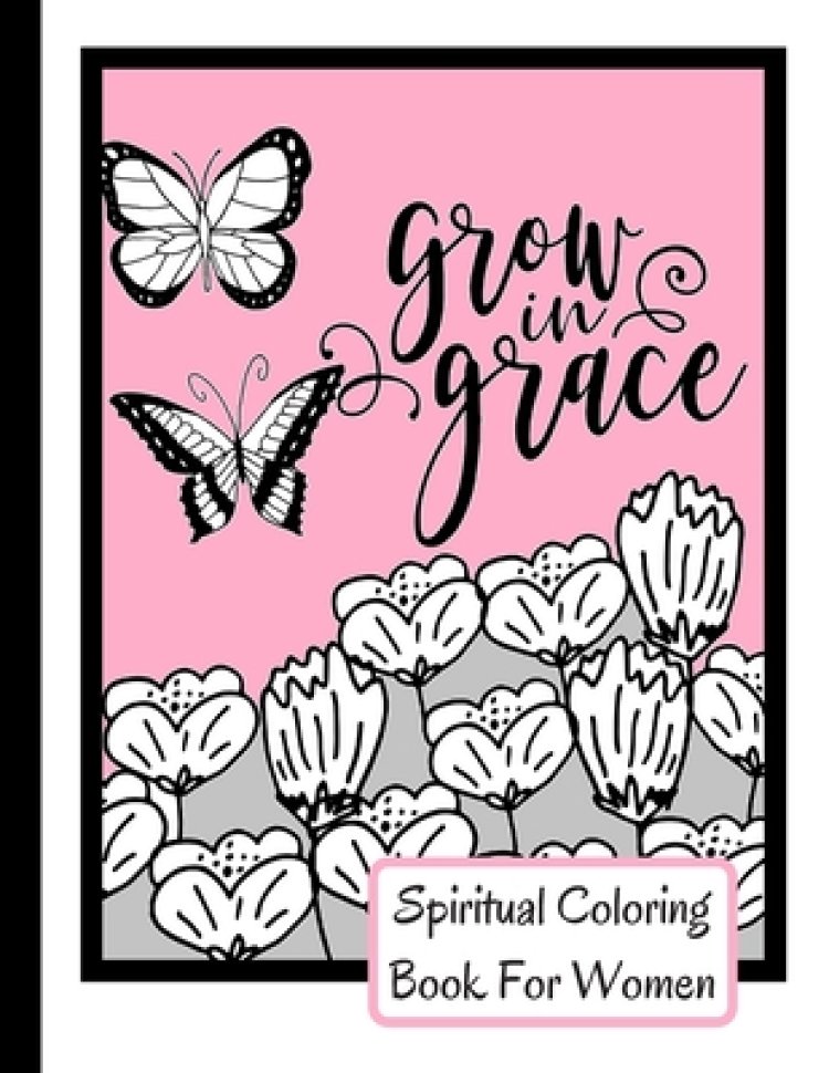 Spiritual Coloring Book For Women: Grow In Grace Colouring Book - 9 ...