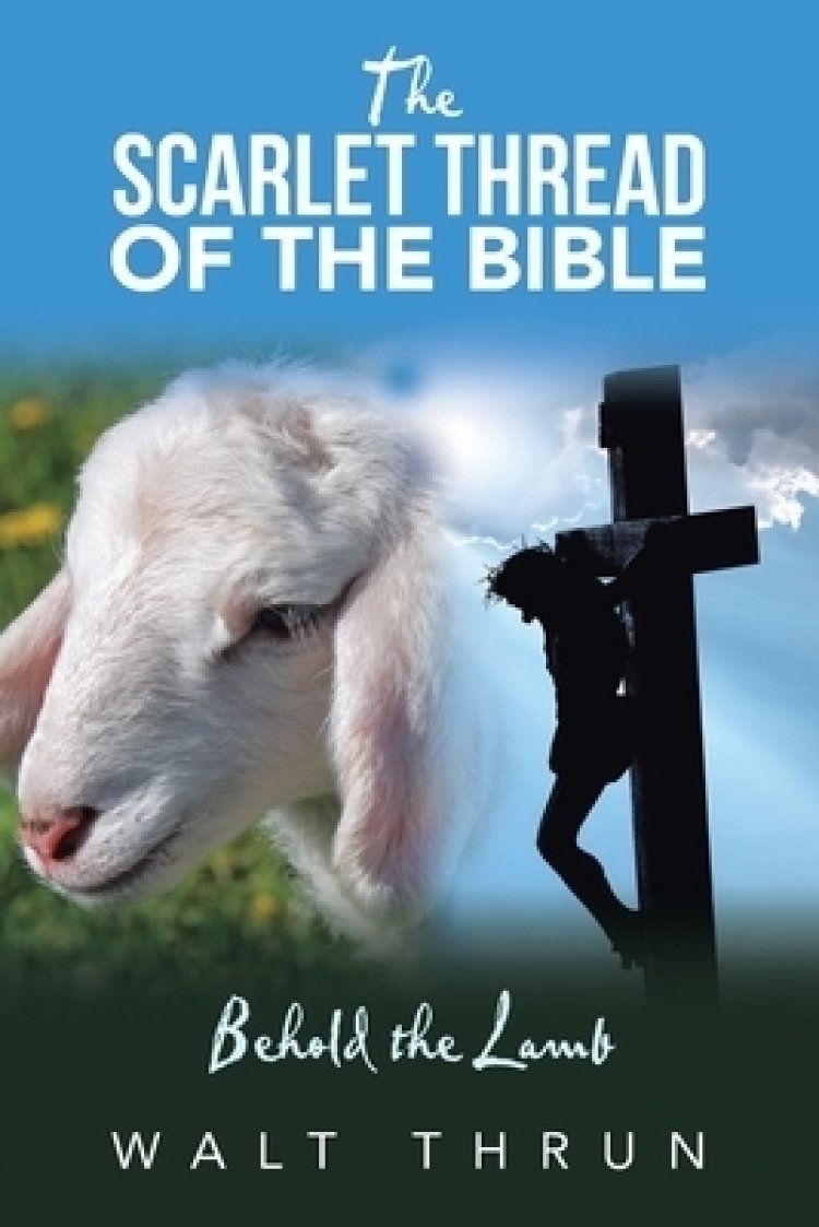 The Scarlet Thread of the Bible: Behold the Lamb| Free Delivery at Eden ...