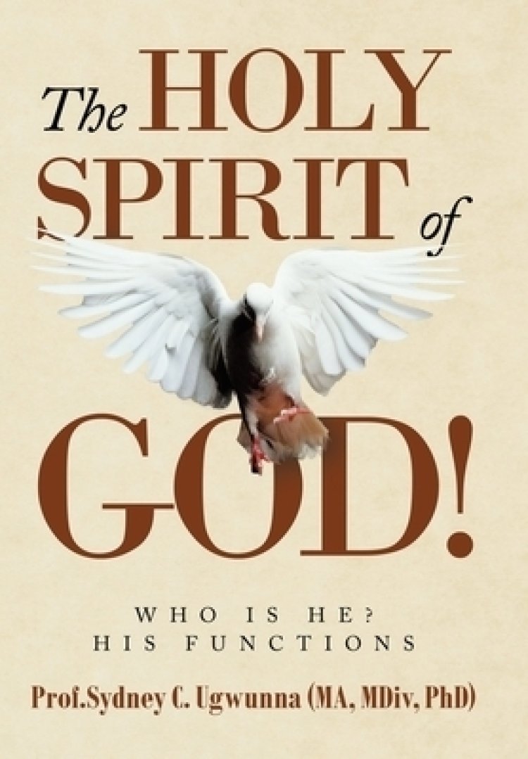 The Holy Spirit of God!: Who Is He? His Functions| Free Delivery at ...