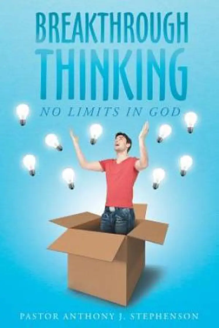 Breakthrough Thinking: No Limits in God | Free Delivery at Eden.co.uk