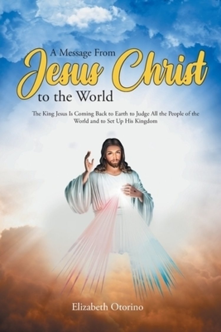 A Message From Jesus Christ to the World| Free Delivery when you spend ...