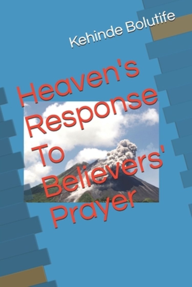 Heaven's Response To Believers' Prayer| Free Delivery when you spend £10 at Eden.co.uk