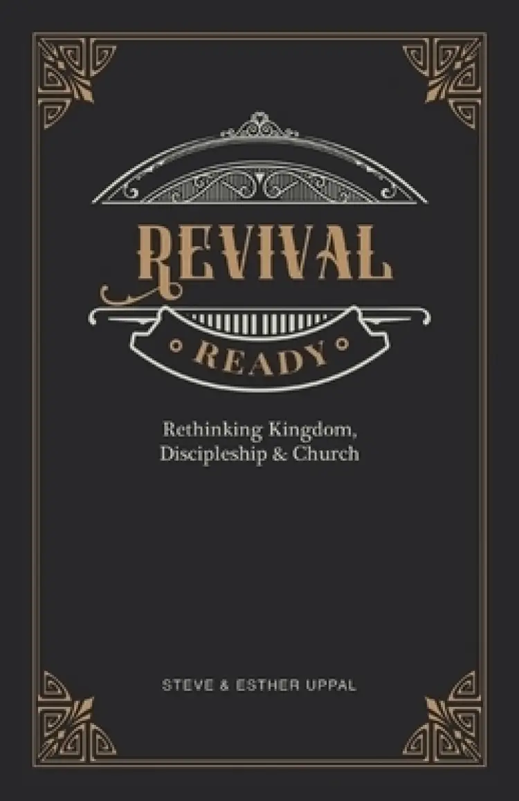 Revival Ready: Rethinking Kingdom, Discipleship & Church | Free ...