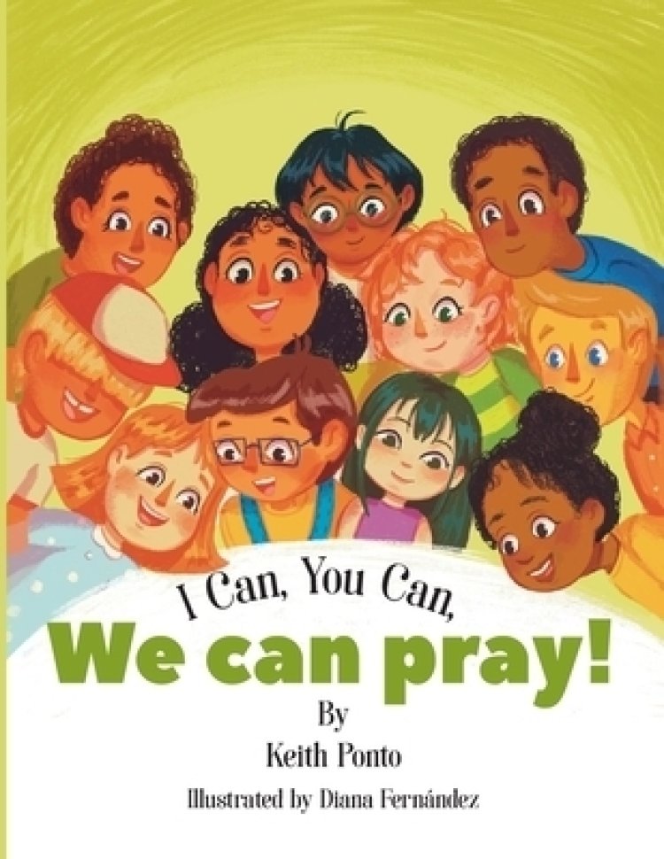 I Can, You Can, We Can Pray!| Free Delivery at Eden.co.uk