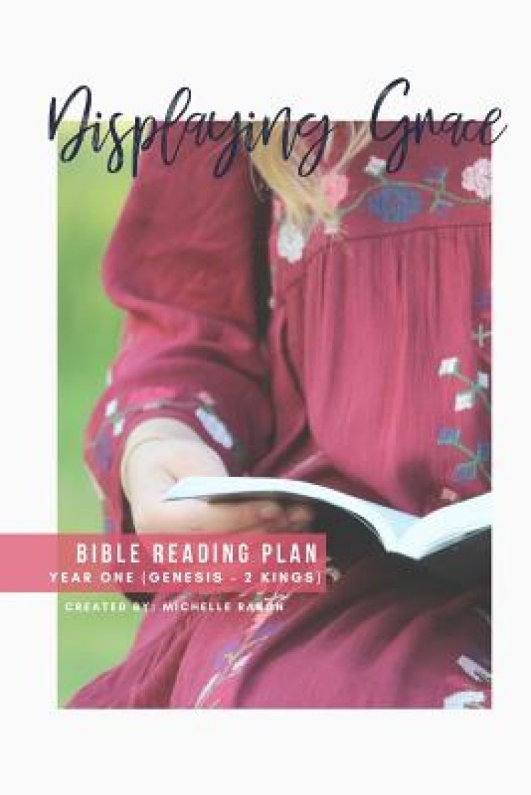 Displaying Grace: Bible Reading Plan, Year One| Free Delivery when you ...