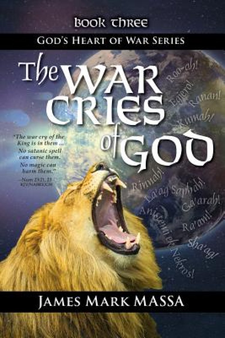 The War Cries of God: Releasing God's Roar in our Warfare-Worship| Free ...
