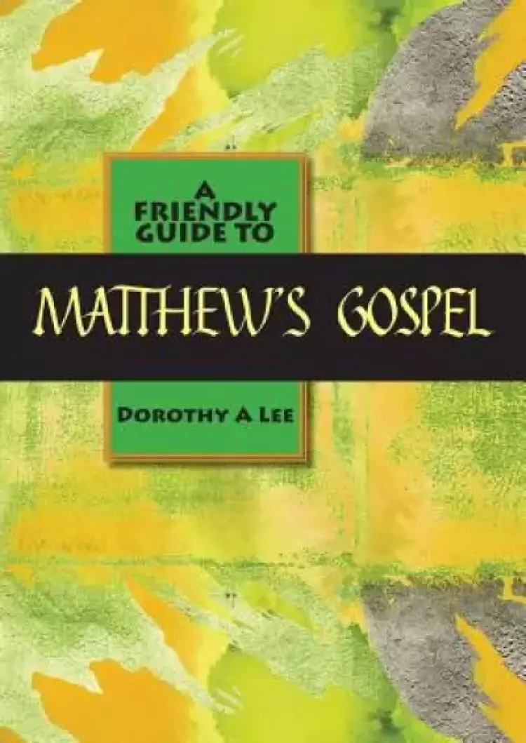 Friendly Guide to Matthew's Gospel | Free Delivery at Eden.co.uk