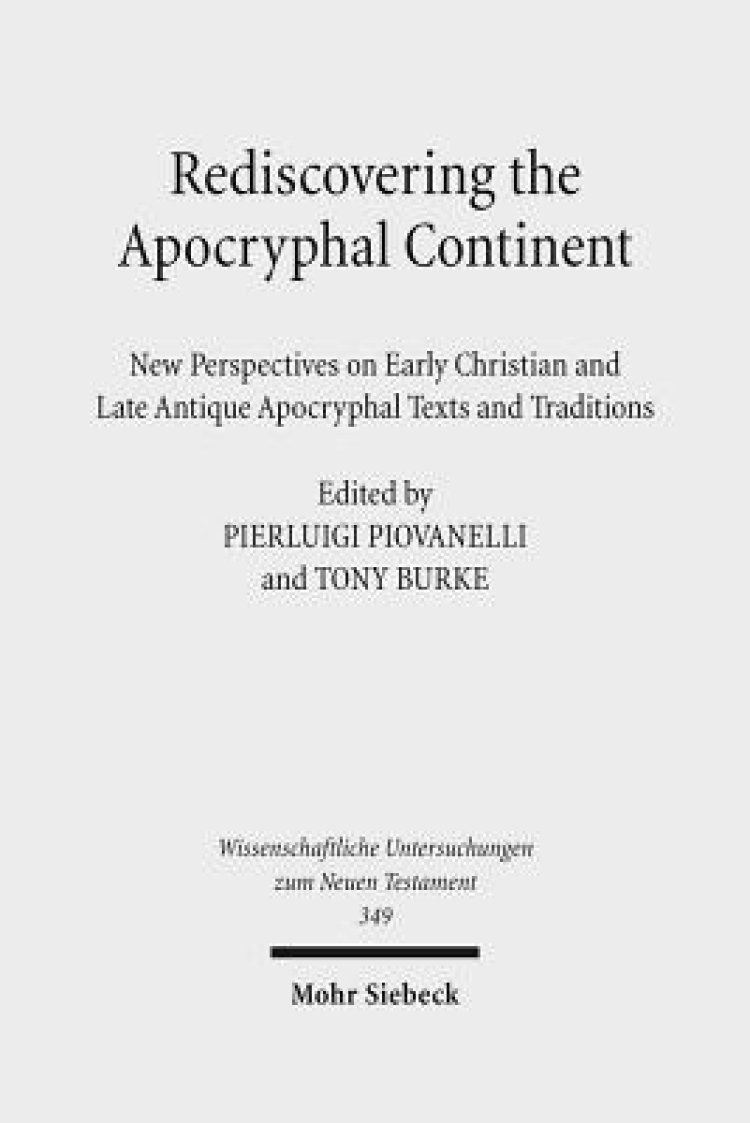 Rediscovering the Apocryphal Continent: New Perspectives on Early ...