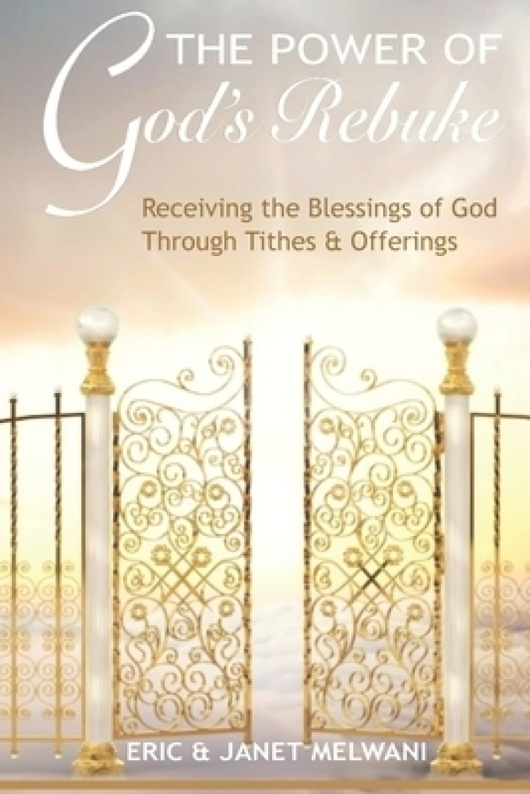 The Power Of God's Rebuke: Receiving the Blessings of God through ...