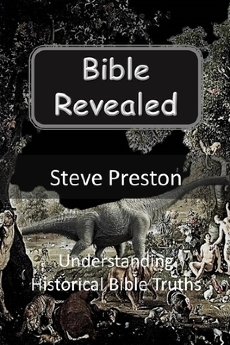 Bible Revealed: Understanding Historical Bible Truths| Free Delivery at Eden.co.uk