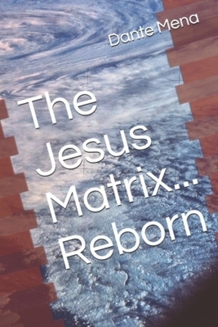 The Jesus Matrix...Reborn!| Free Delivery at Eden.co.uk