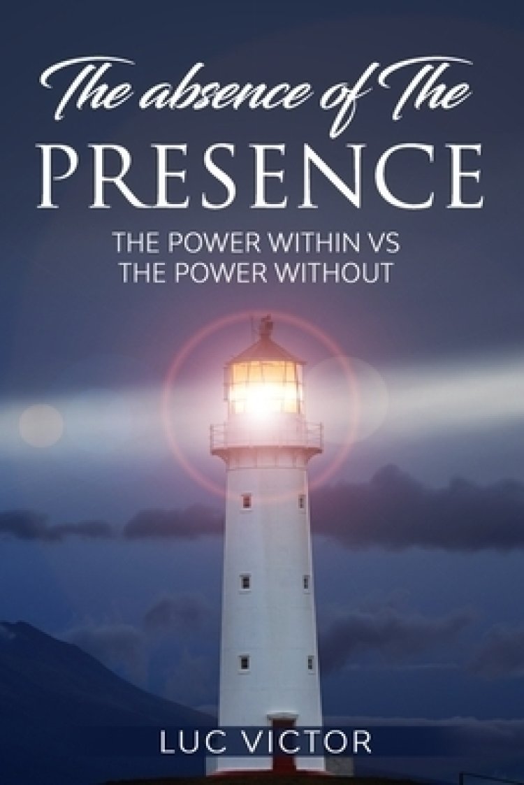 The Absence of The Presence: The Power within vs The Power without ...