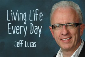 Jeff Lucas - Living Life Every Day