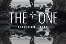 The One: Experience Jesus